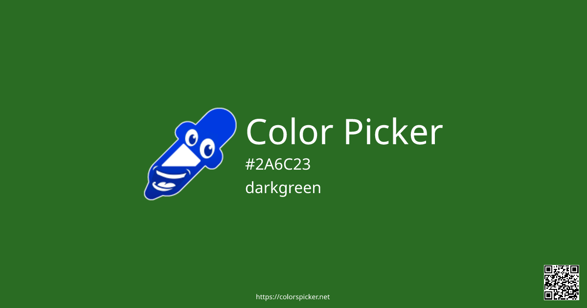Color Picker: darkgreen | #2A6C23