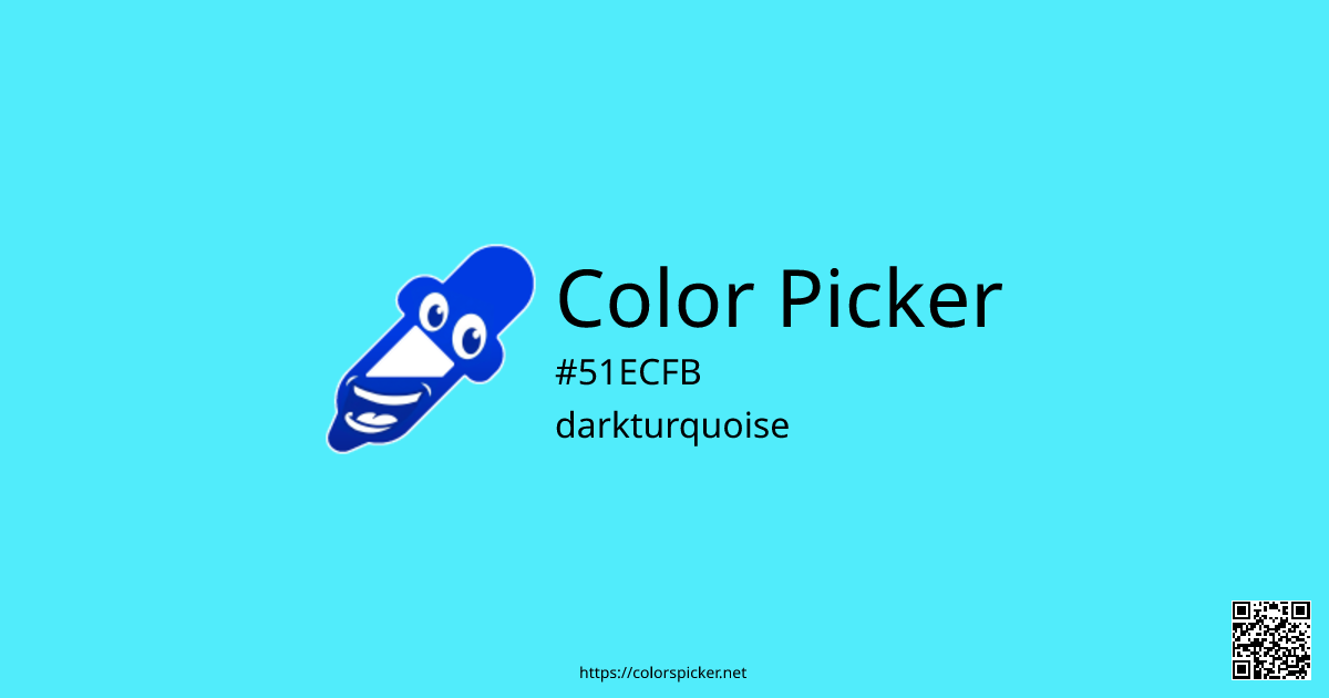 Color Picker: darkturquoise | #51ECFB