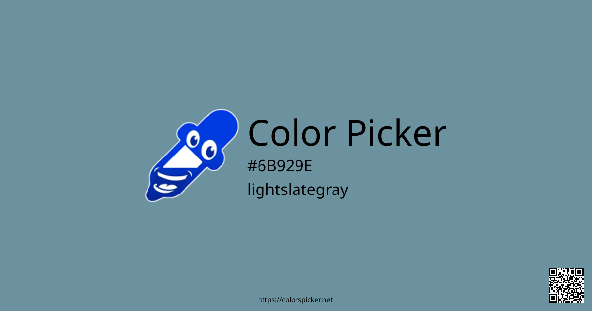 Color Picker: lightslategray | #6B929E