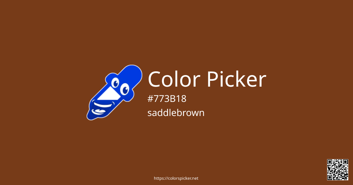 Color Picker: saddlebrown | #773B18