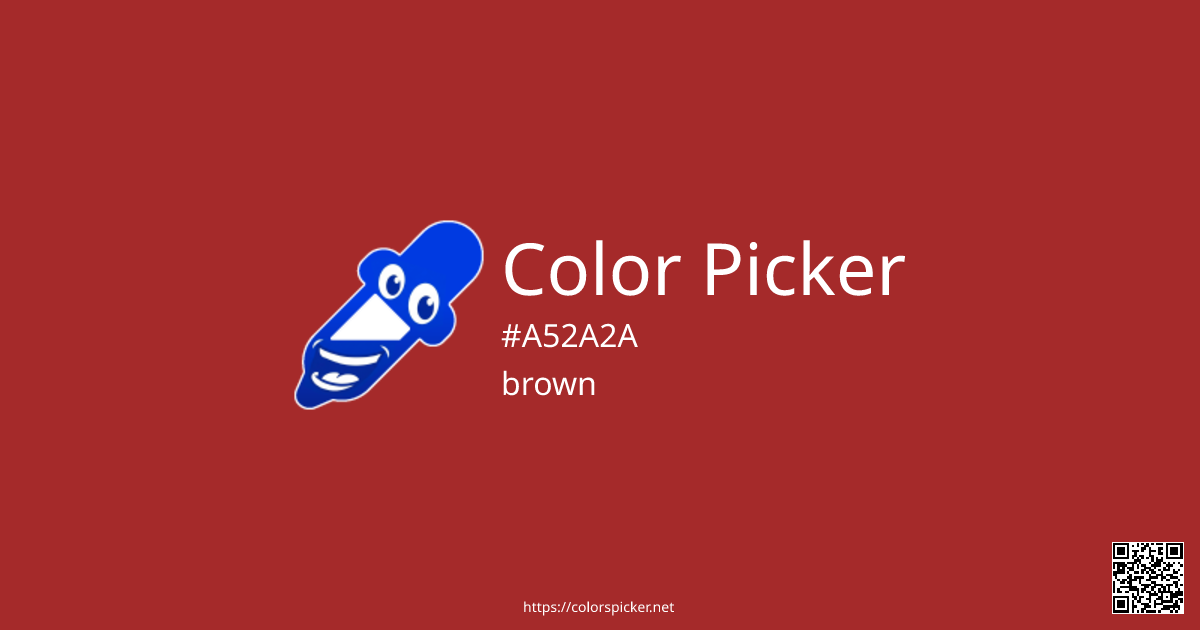 Color Picker: brown | #A52A2A